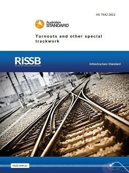 AS 7642 Turnouts and other special trackwork | Rail Industry Safety and ...